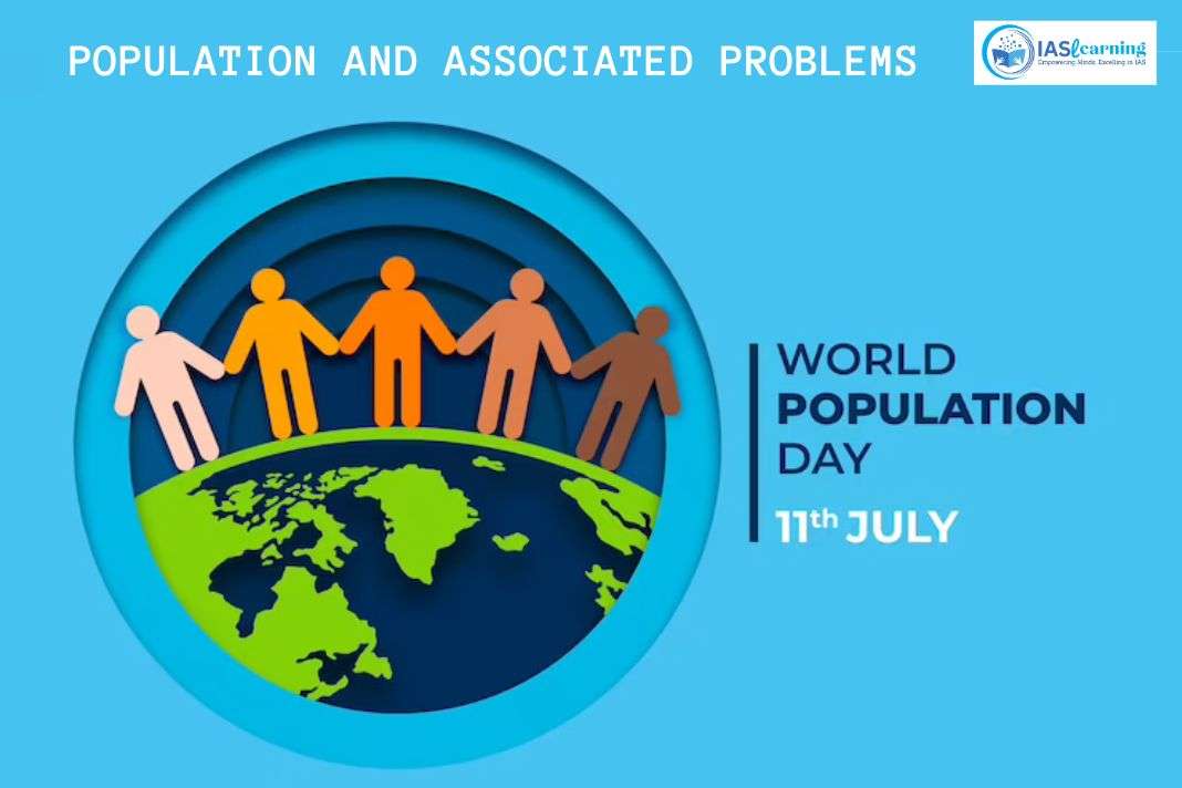 Population and Associated Issues - iaslearning.in